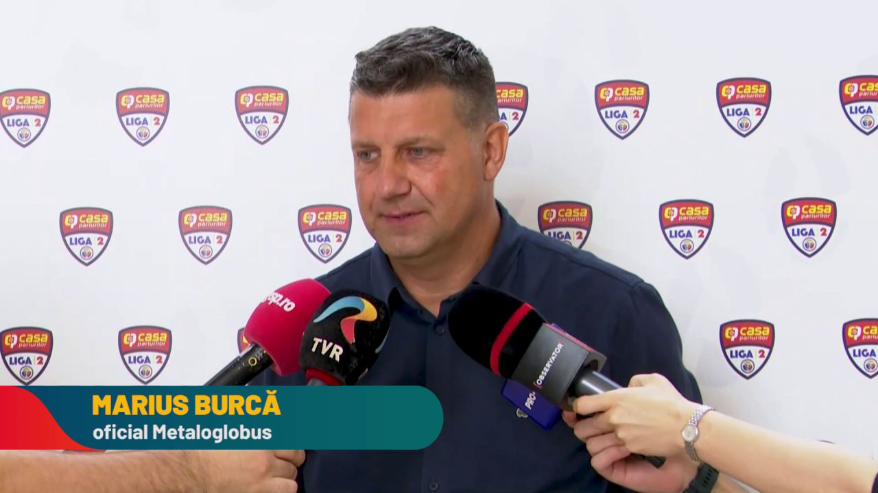 Marius Burcă, după tragerea la sorți a țintarului Ligii 2 - FC Metaloglobus